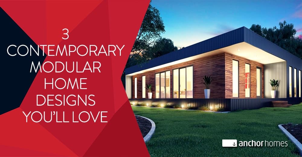 3 Contemporary Modular Home Designs You’ll Love